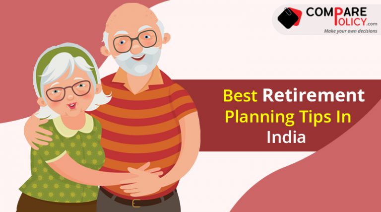Best Retirement Planning Tips in India - ComparePolicy.com