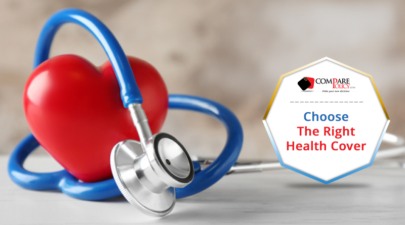 Choose Right Health Insurance Cover for yourself – ComparePolicy.com