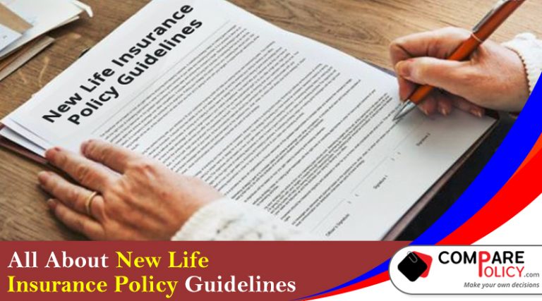 All About New Life Insurance Policy Guidelines - ComparePolicy.com